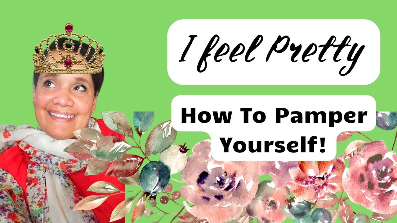 How to Pamper Yourself! - YouTube