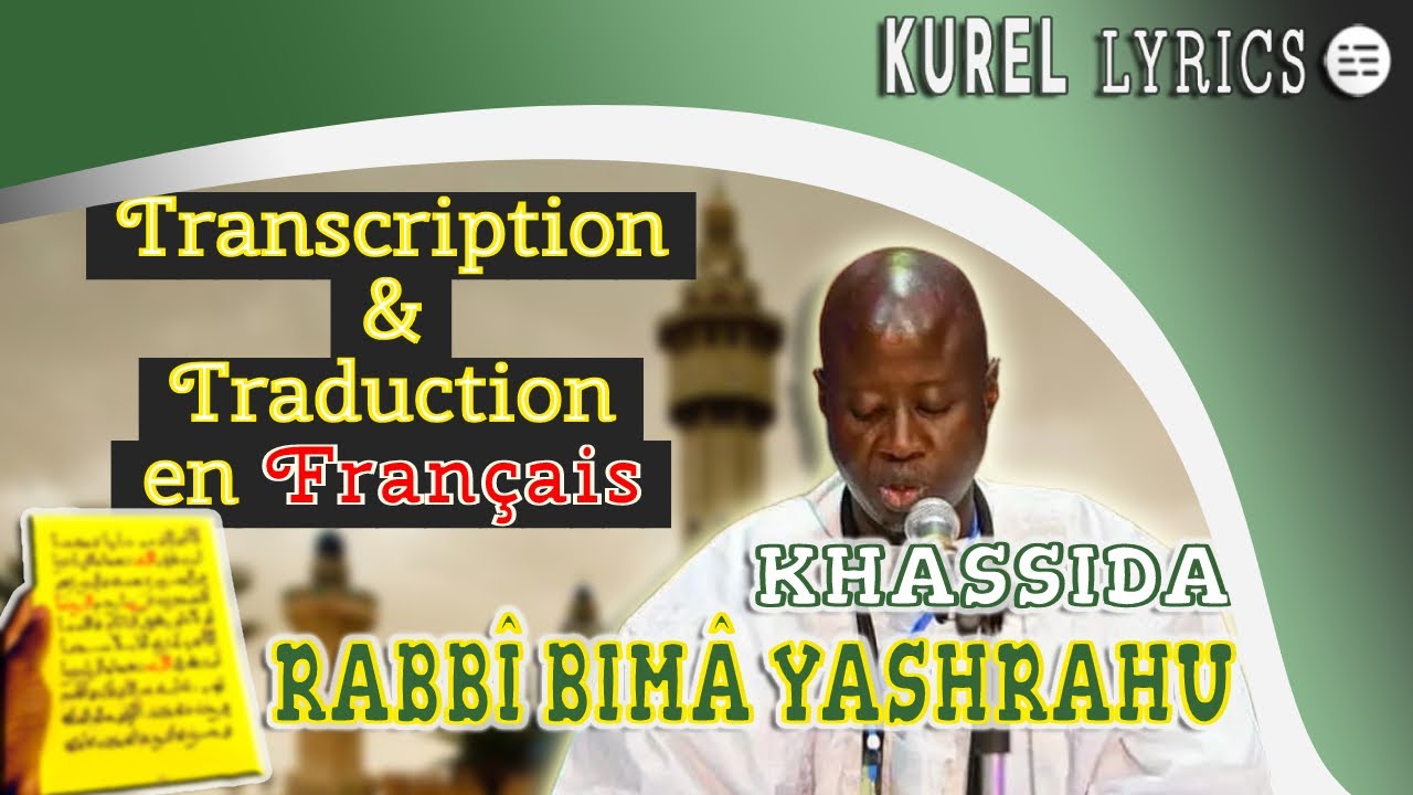 Khassida RABI BIMA YASRAHOU | Transcription et Traduction en Français ...