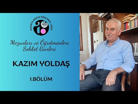 AÖL Prof Dr Kazım Yoldaş - 1.Bölüm