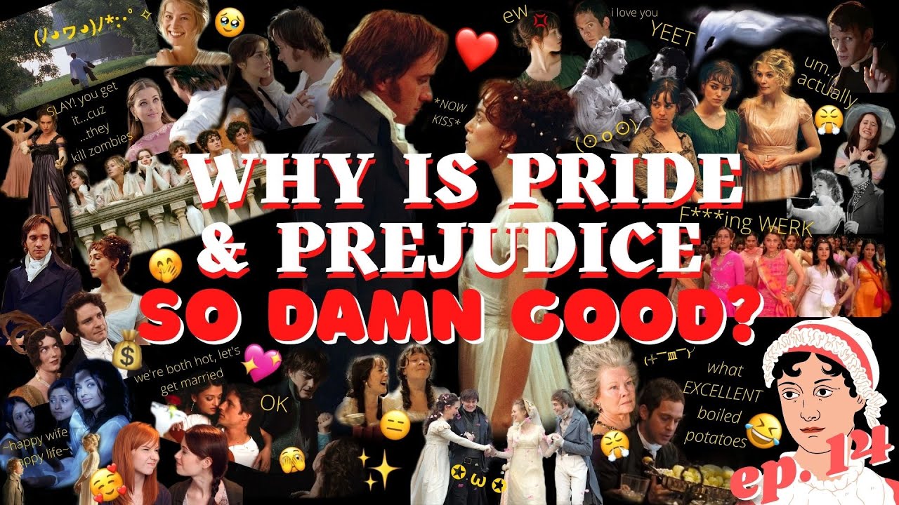 Ep. #14: Why is Pride & Prejudice So Damn Good? (The Redo) - YouTube