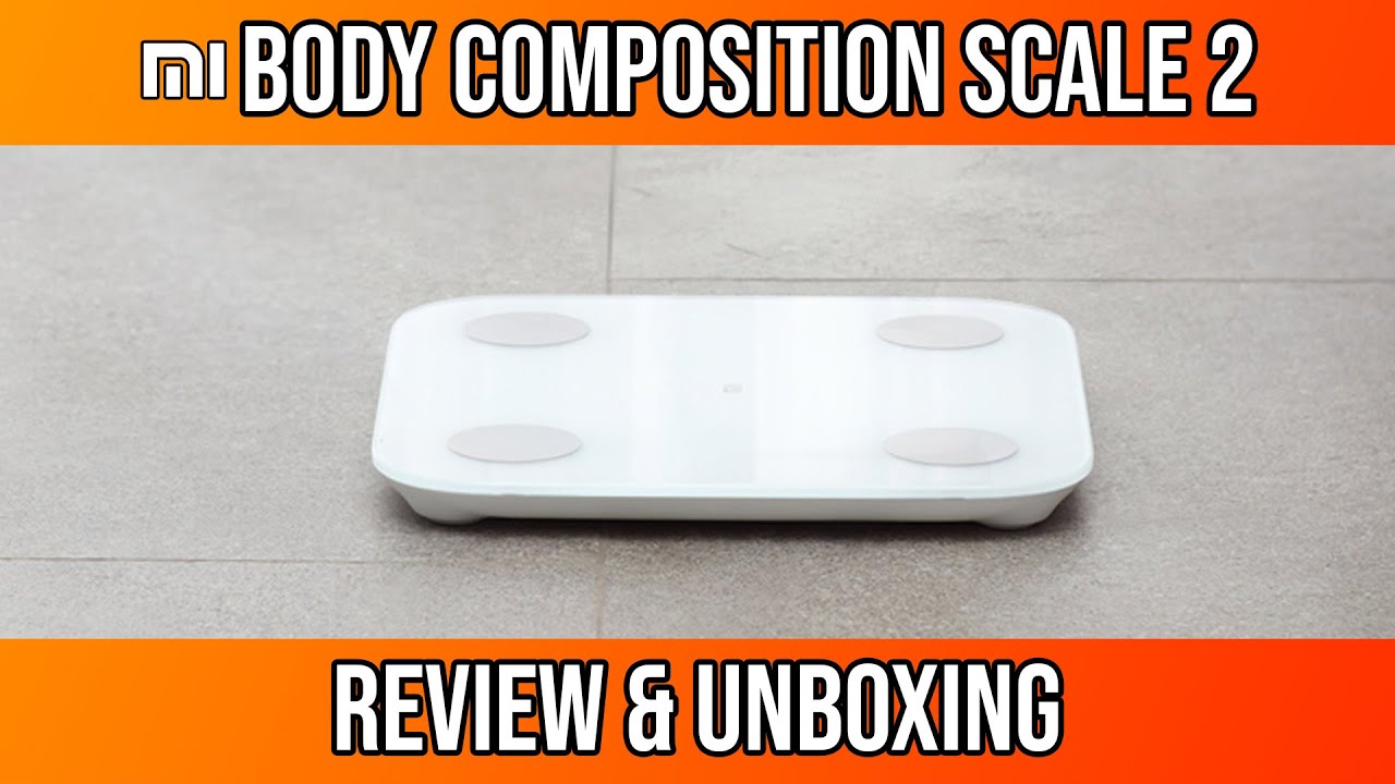 Xiaomi Mi Body Composition Scale 2 Unboxing & Review - YouTube