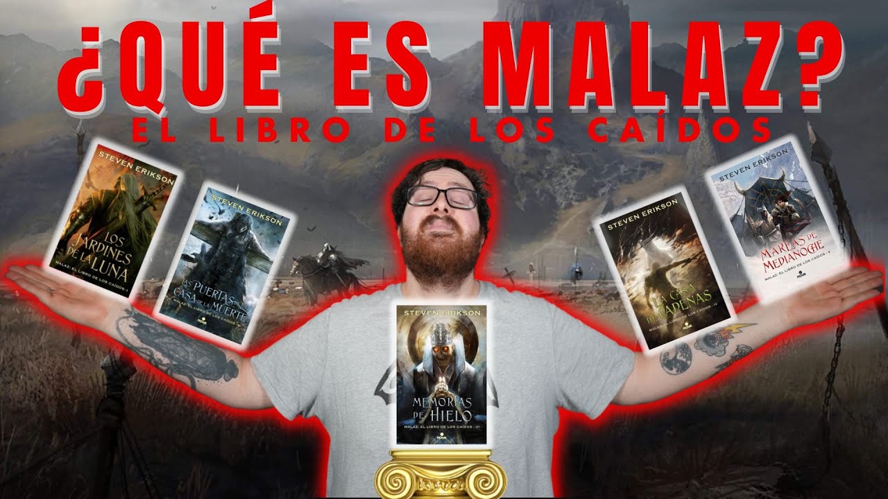 ¿QUÉ ES MALAZ? Reflexiones sobre esta enorme saga - YouTube