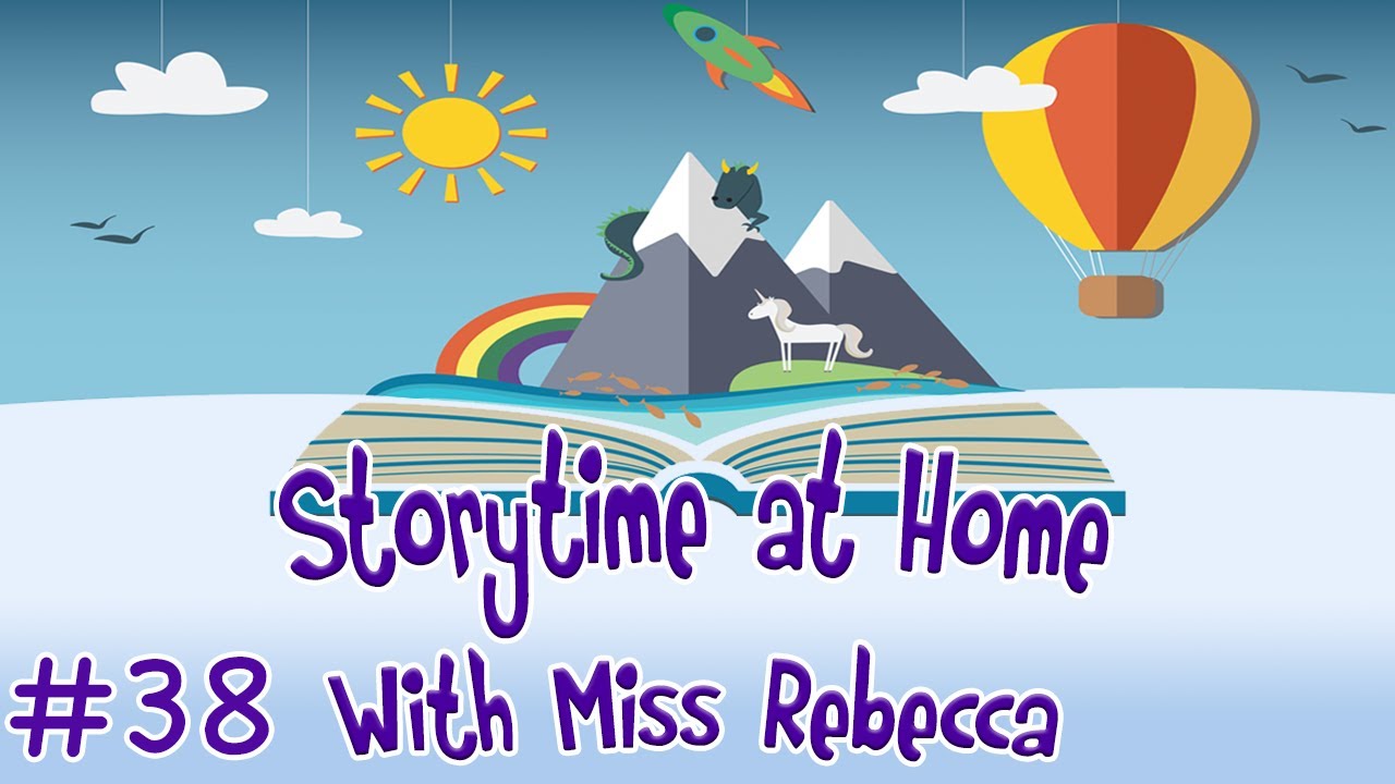 Storytime at Home With Miss Rebecca #38 - YouTube