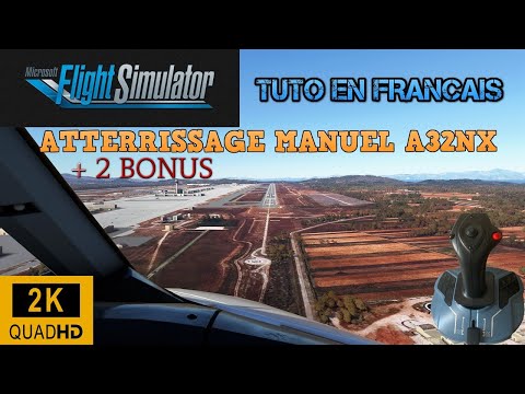 FLIGHT SIMULATOR 2020 | TUTO FR DÉBUTANT | ATTERRISSAGE MANUEL A32NX | ASTUCES CTD | FS2020 ...