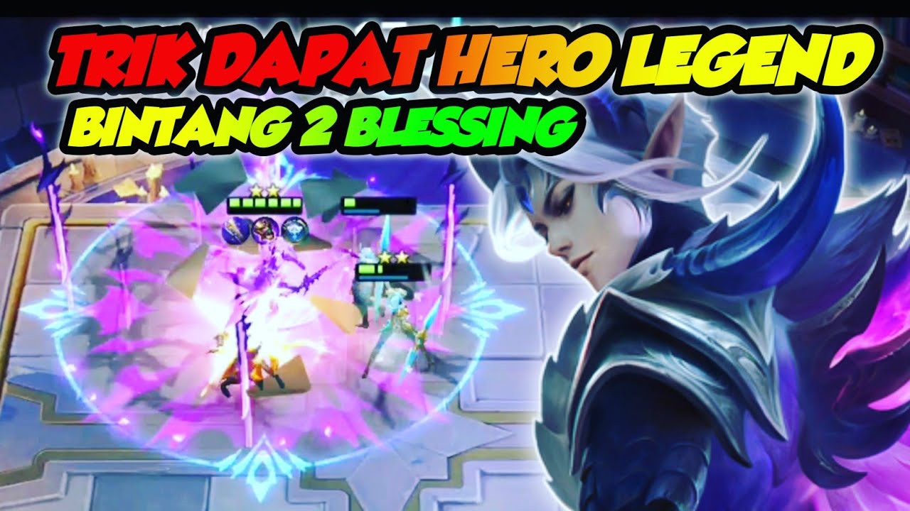 TRIK DAPAT HERO LEGEND BINTANG 2 BLESSING ~ META COMBO TERKUAT TERBARU ...