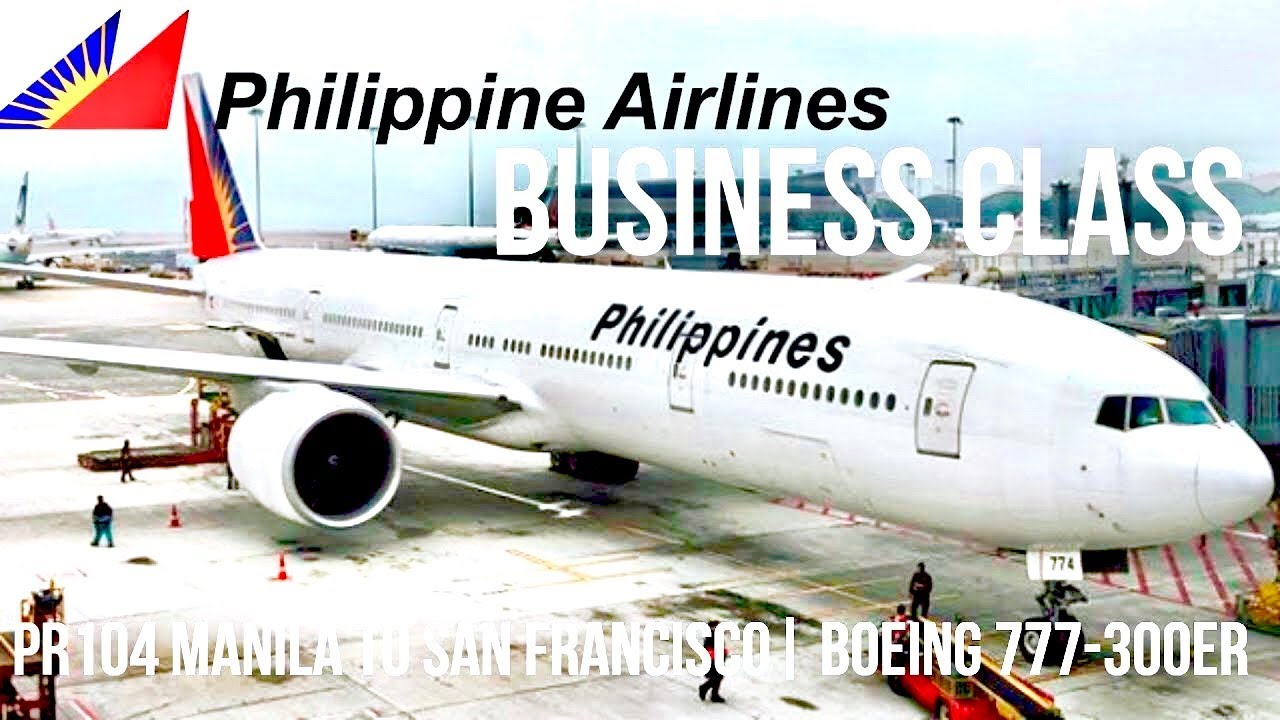 PHILIPPINE AIRLINES BUSINESS CLASS BOEING 777-300ER | MANILA TO SAN ...