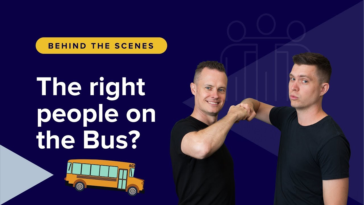 Do You Have the Right People on the Bus in Your Business? - Behind the ...