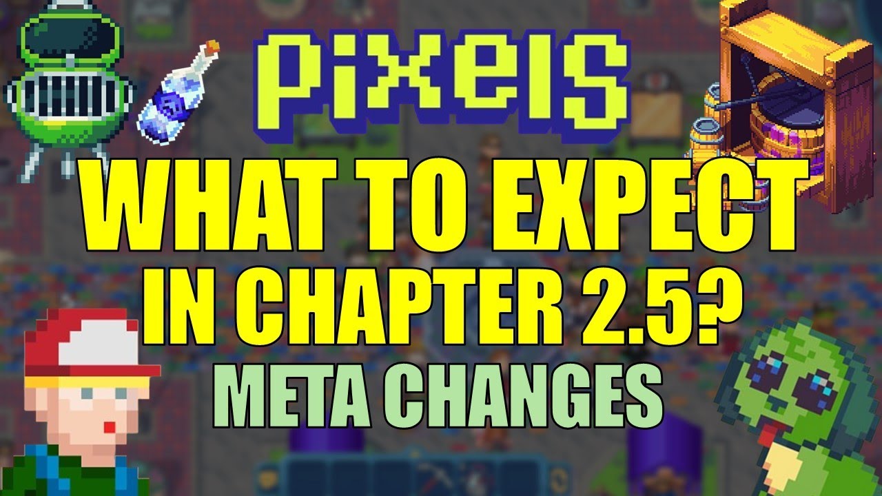 WHAT TO EXPECT IN CHAPTER 2.5? META CHANGES #pixels - YouTube