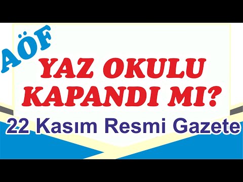 AÖF Yaz Okulu Kapandı mı 22 11 2025 Sayılı Resmi Gazete