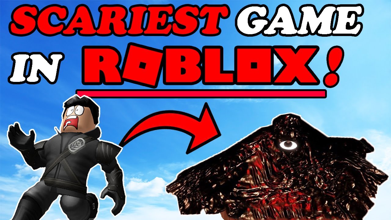 No #1 SCARIEST GAME IN ROBLOX!! (Warning SCARY!) - YouTube