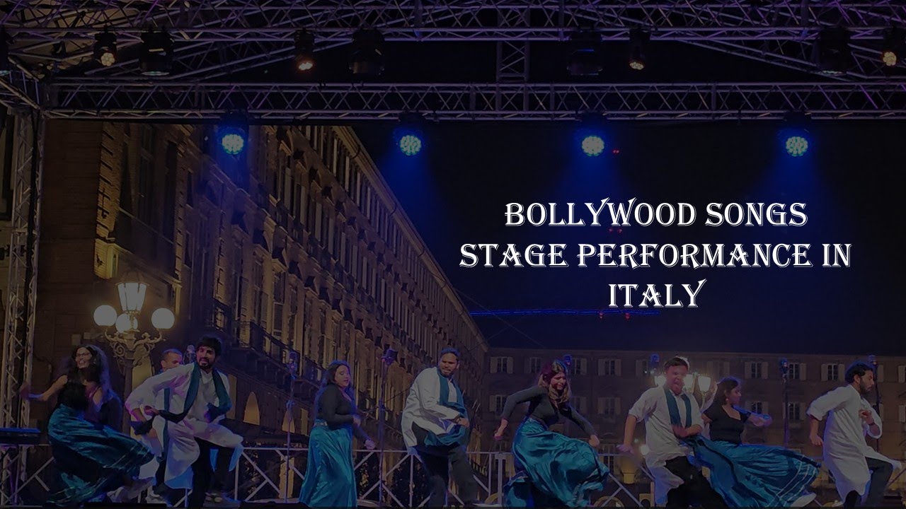Bollywood Songs Stage Performance in Italy | Indian Dance on the ...