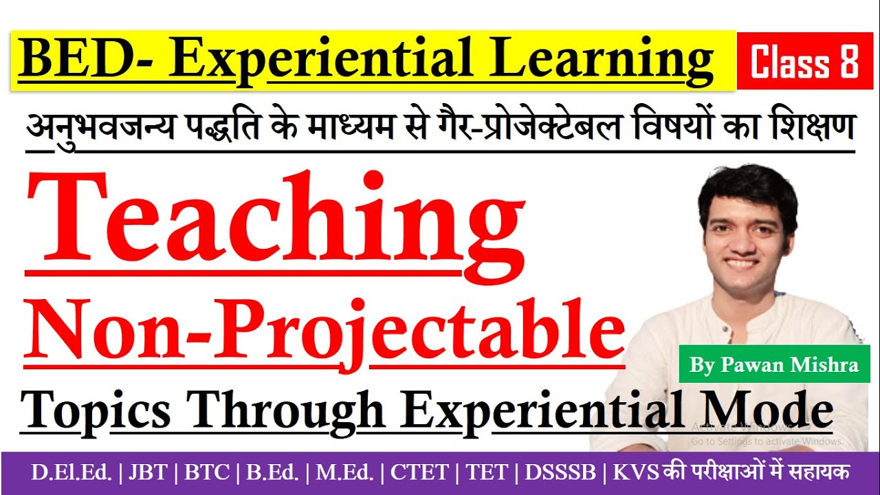 Teaching Non Projectable Topics Through Experiential Mode | Experiential Learning | By Pawan ...