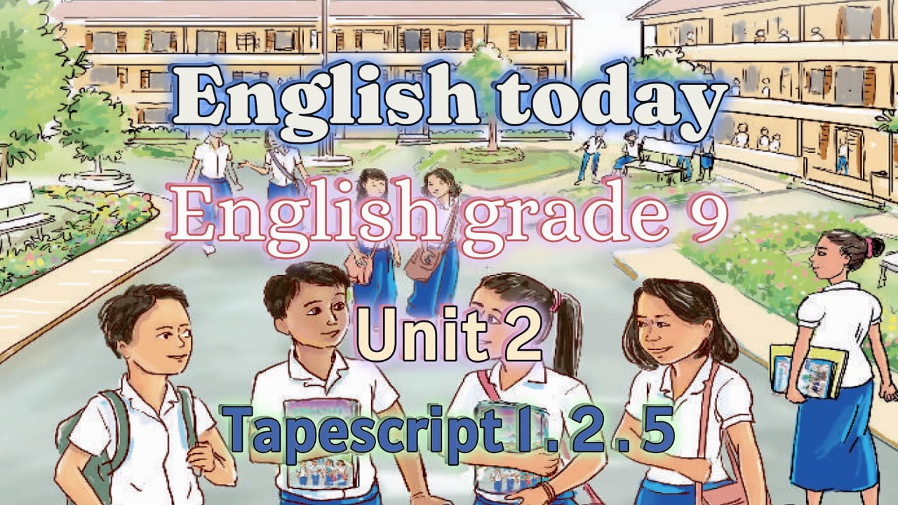 English grade 9 Unit 2 Weekend activities Tapescript 1.2.5 - YouTube