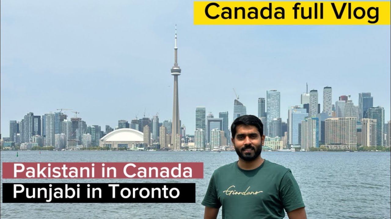 Canada Toronto full vlog || Pakistani in Toronto Canada || Punjabi in ...