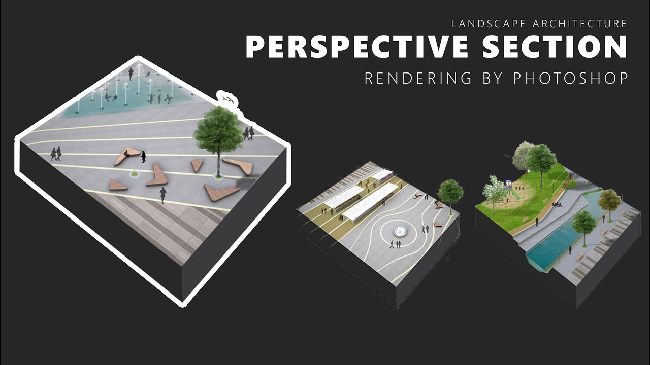 Landscape Architecture Perspective Section Rendering by Photoshop - YouTube