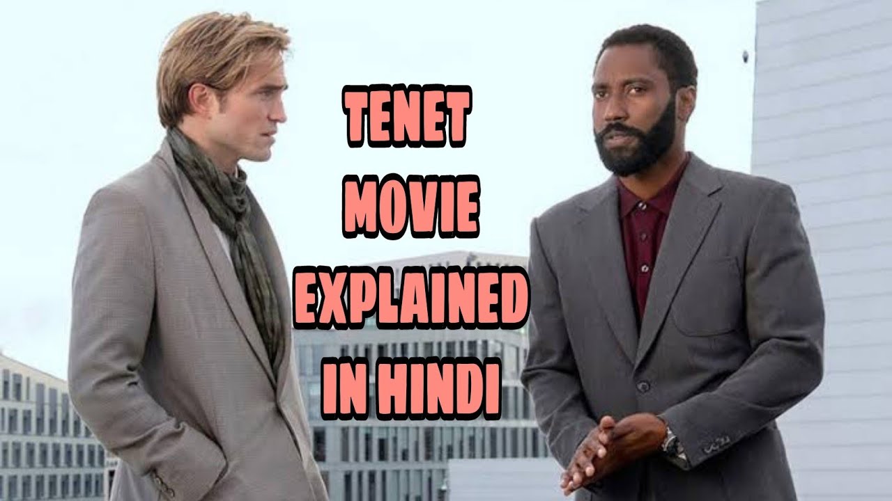 Tenet Movie Explained in Hindi | Ending Explained | Full movie ...