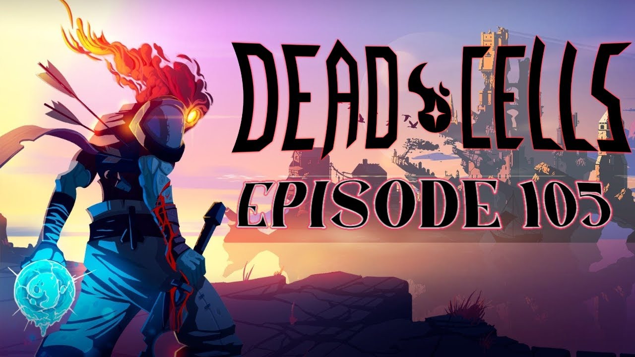 Dead Cells (105) | Cake Walking - YouTube