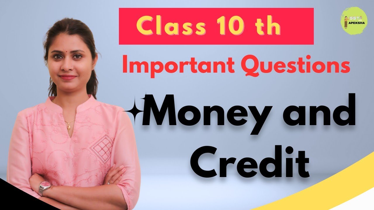 Important Questions of Money and Credit Class 10th (Economics) # ...