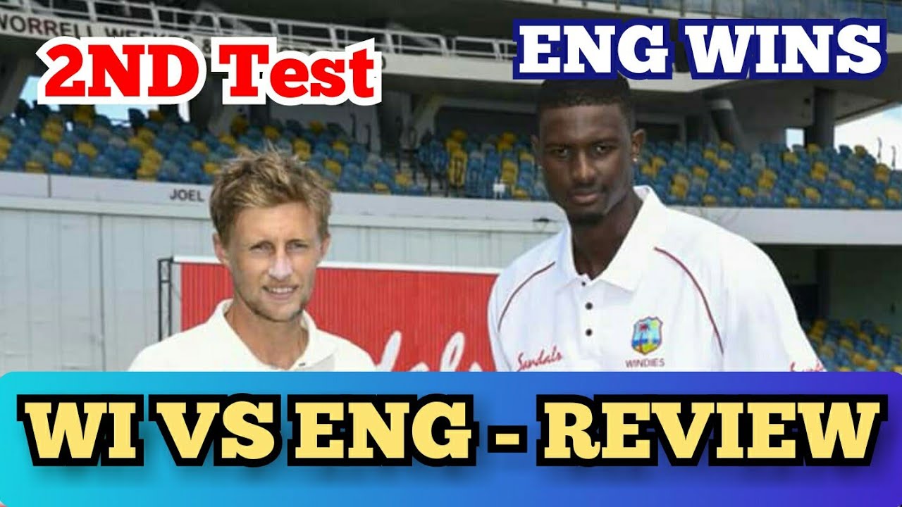 ENG VS WI 2ND TEST:England Defeat West Indies By 113 Runs|Series 1-1 ...