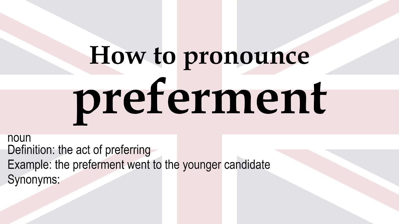 How to pronounce 'preferment' + meaning - YouTube