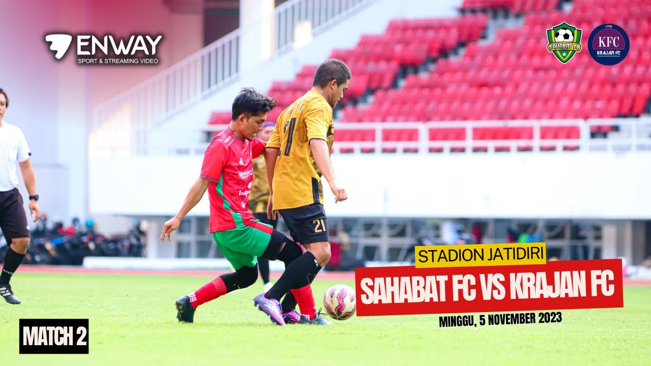 (MATCH 2) SAHABAT FC VS KRAJAN FC | JATIDIRI STADIUM - YouTube