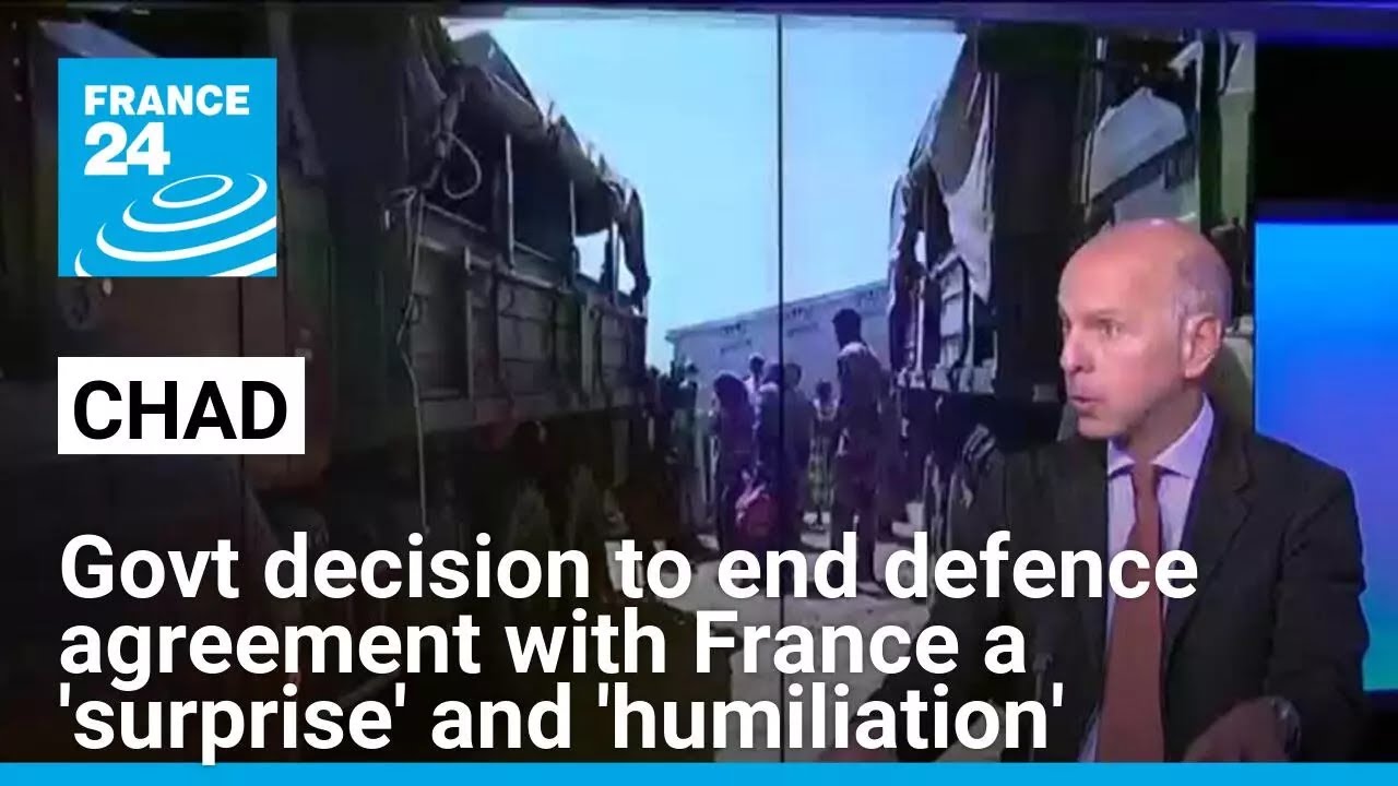 Chad's decision to end defence agreement with France a 'surprise' and ...