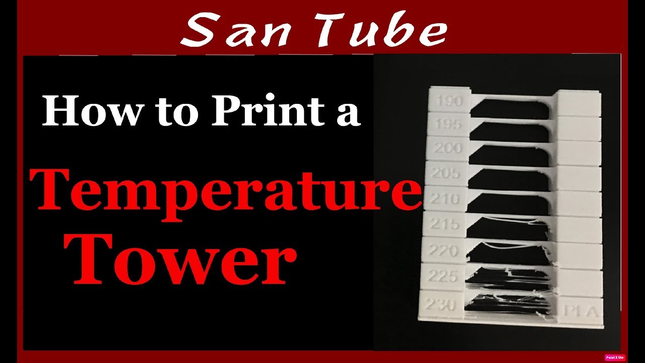 Temperature Tower | Perfect Printing Temp... - YouTube