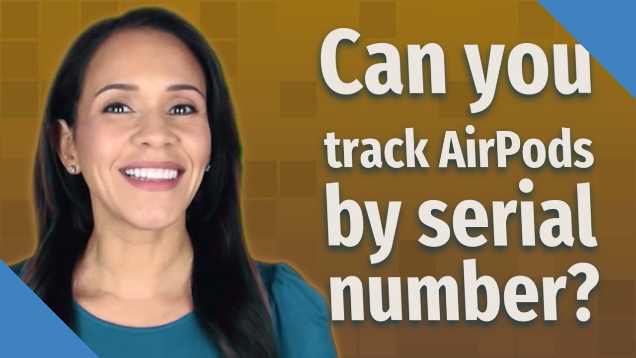 Can You Track AirPods By Serial Number YouTube can-you-track-airpods-by-serial-number-youtube