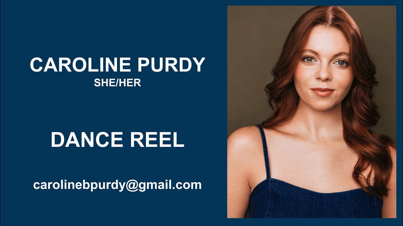 Dance Reel Caroline Purdy - YouTube