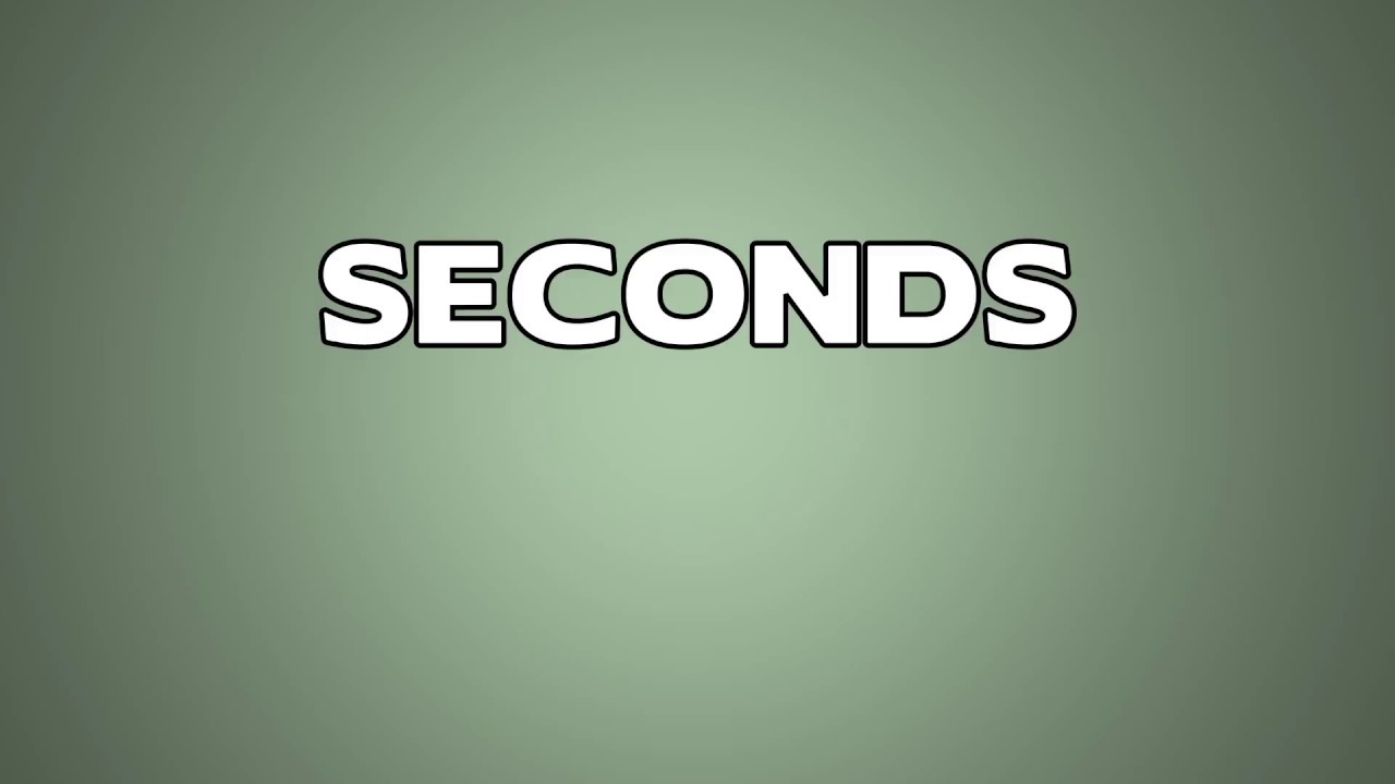 Seconds Meaning - YouTube