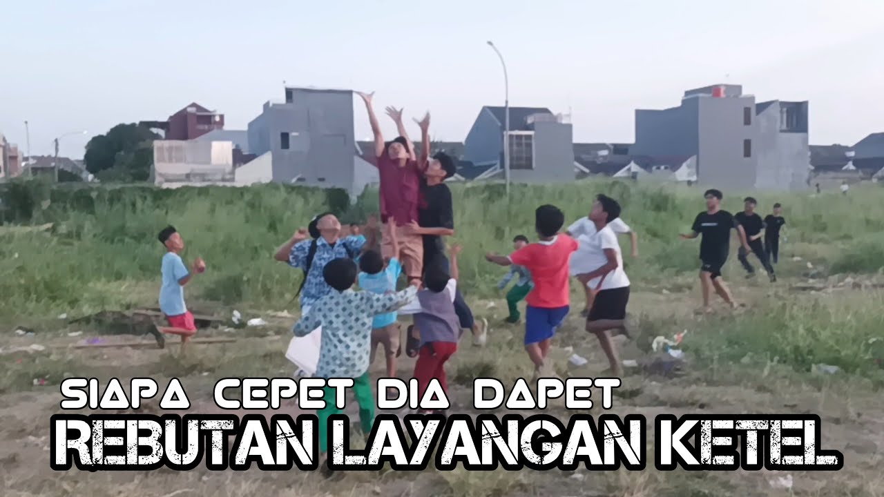 Rebutan Layangan Putus - YouTube