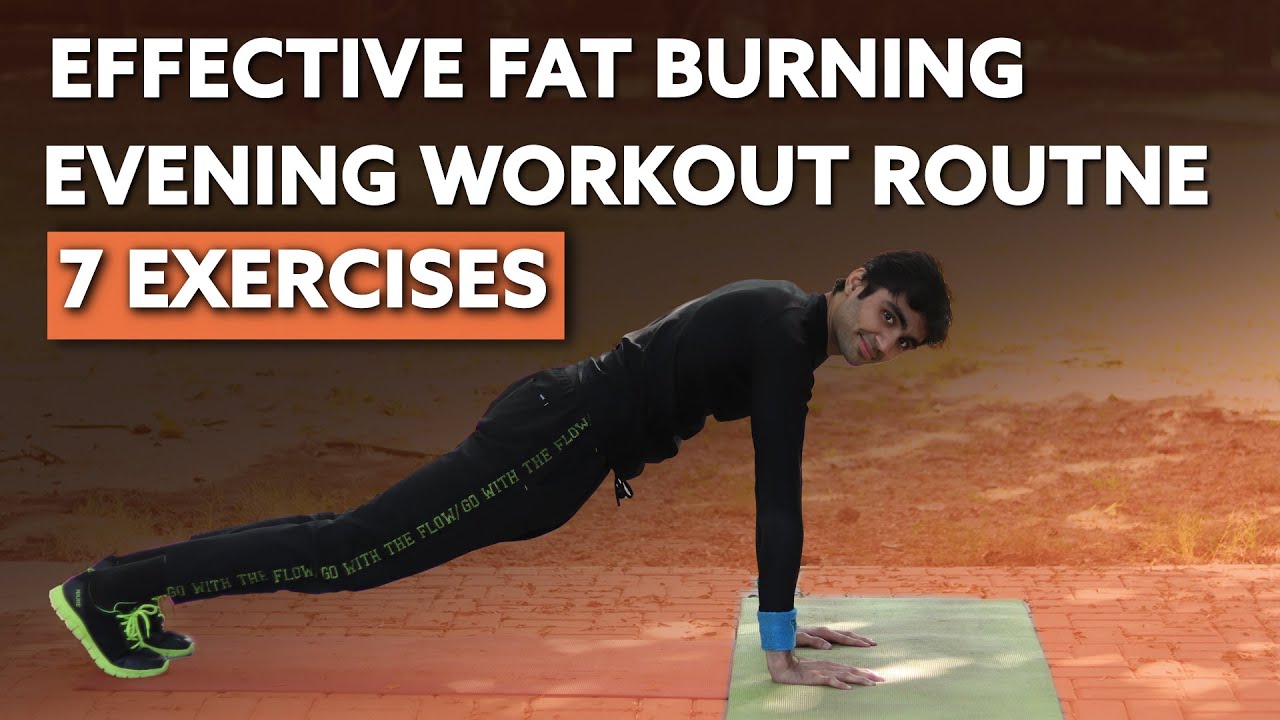 Effective Fat Burning Evening Workout Routine | 7 Exercises - YouTube