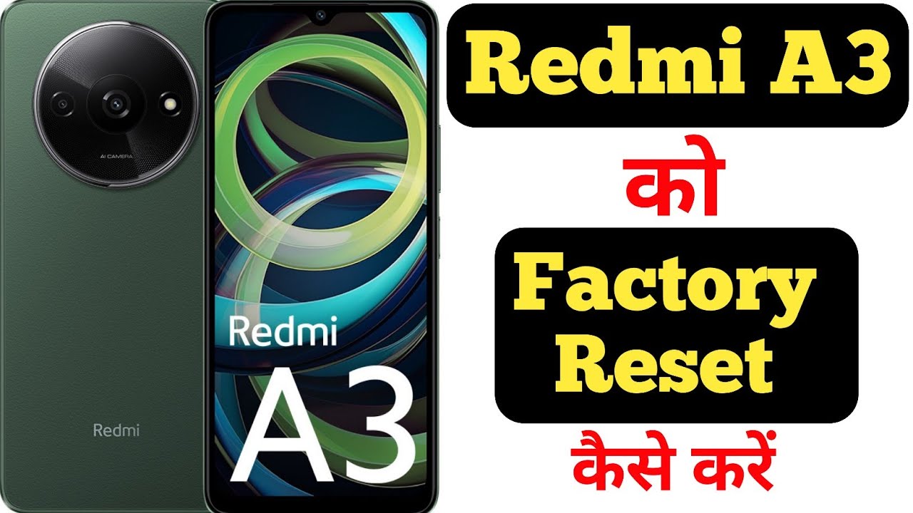 How to factory reset Redmi A3 || Redmi A3 ko factory reset kaise kare ...