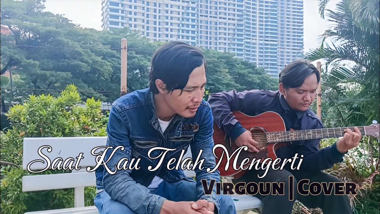 Saat kau telah mengerti - Virgoun | Cover iMran zain - YouTube