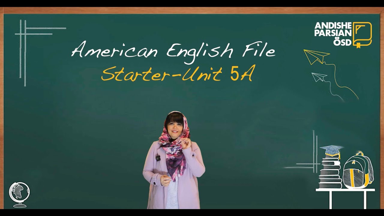 American English File Starter - Unit 5A آموزش کتاب و درس - YouTube