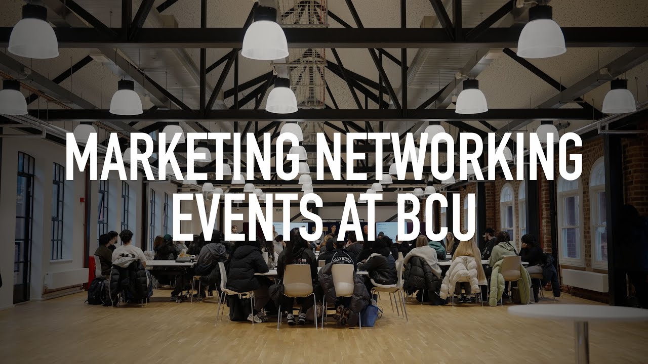 Marketing Networking Events at BCU - YouTube