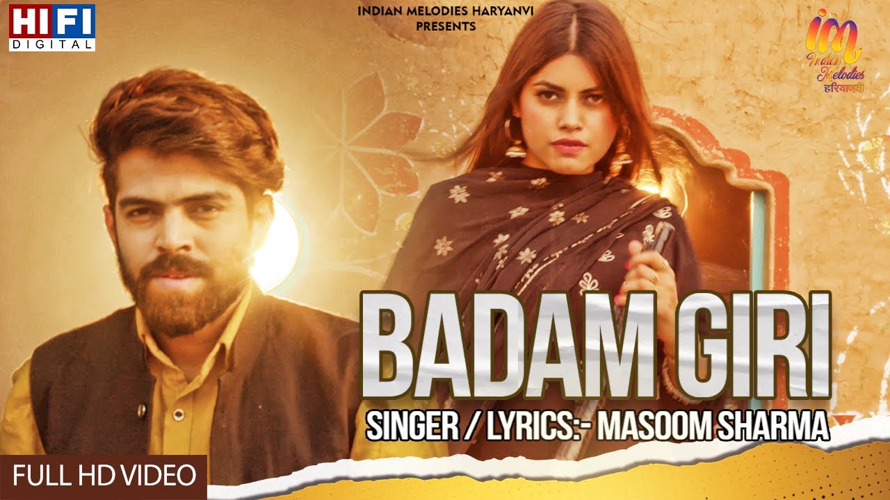 Badam Giri | Masoom Sharma Feat. Megha Sharma | Love Songs | Haryanvi ...