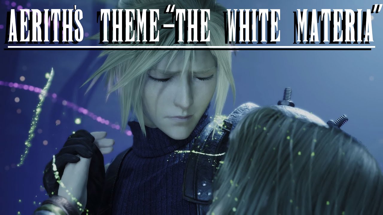 Aerith's Theme - “The White Materia”｜FINAL FANTASY VII REBIRTH OST ...
