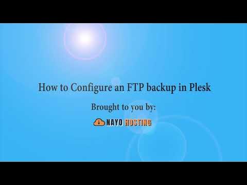 How to Configure an FTP backup in Plesk Nayo Hosting - YouTube