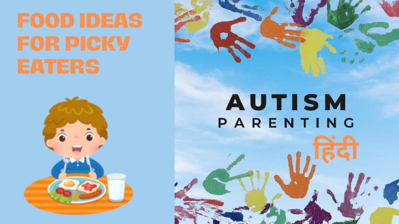 Food ideas for picky Autistic child | How to make your child try ...