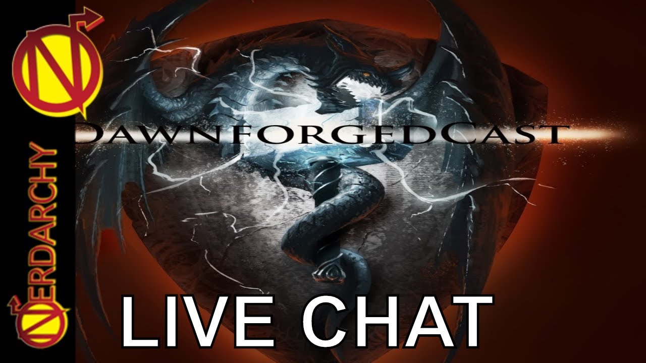 Talking DnD and RPG Questions With Dawnforgedcast| Nerdarchy Live Chat ...