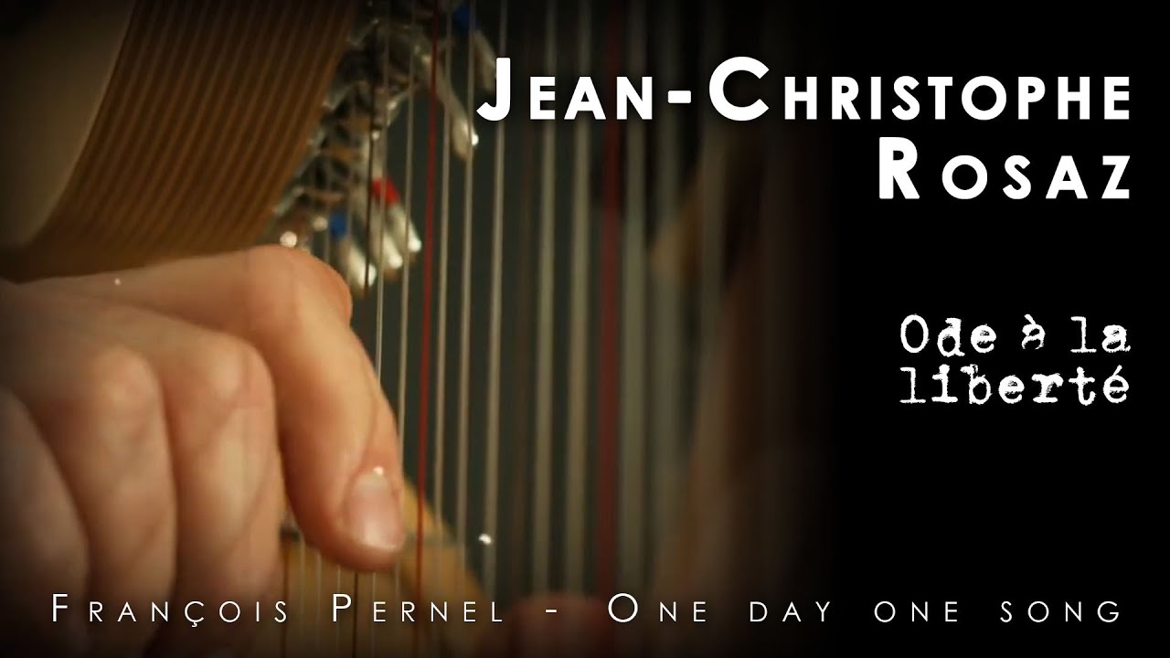 One Day One Song 2025 : Day 406 Ode à la Liberte de J.C. Rosaz ...
