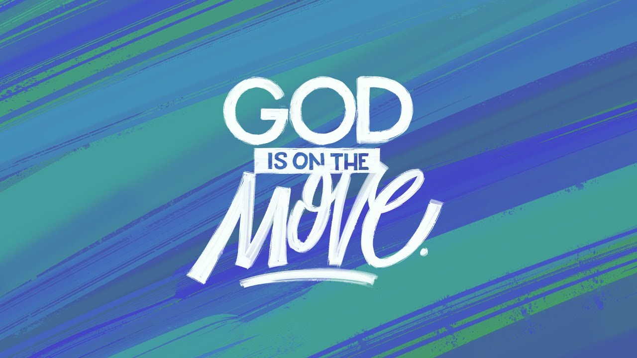 God is on the Move - YouTube