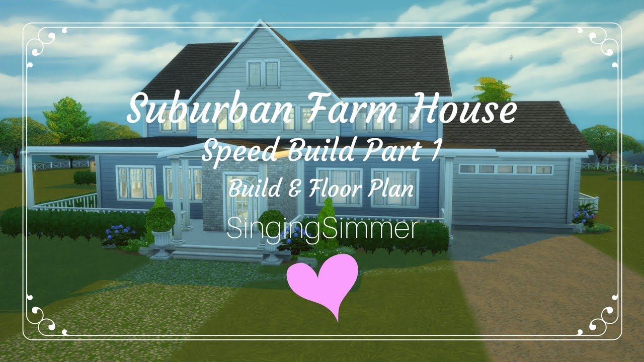 Suburban Farm House Speed Build Part 1 | Build & Floor Plan - YouTube