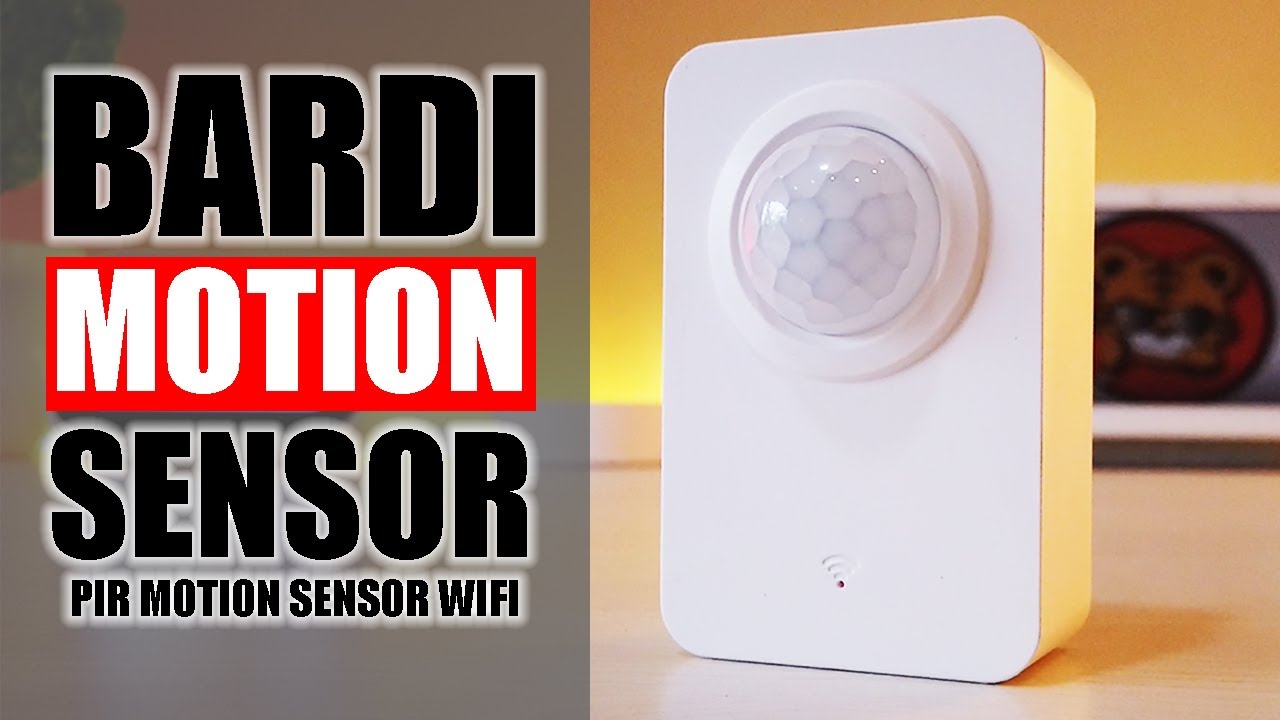 Bardi PIR Motion Sensor WiFi Version (FULL WALKTHROUGH) - YouTube