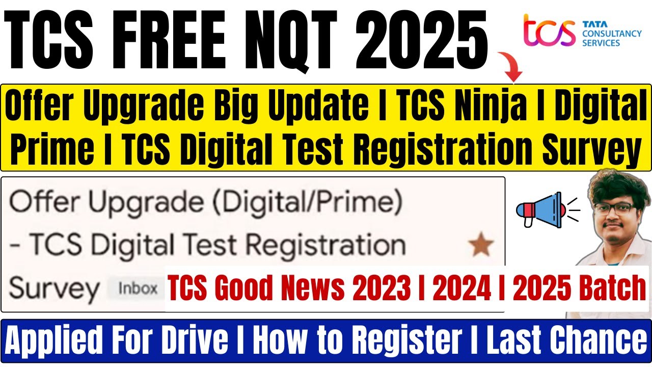 TCS FREE NQT 2025 - Offer Upgrade Good News, TCS Ninja/Digital/Prime ...
