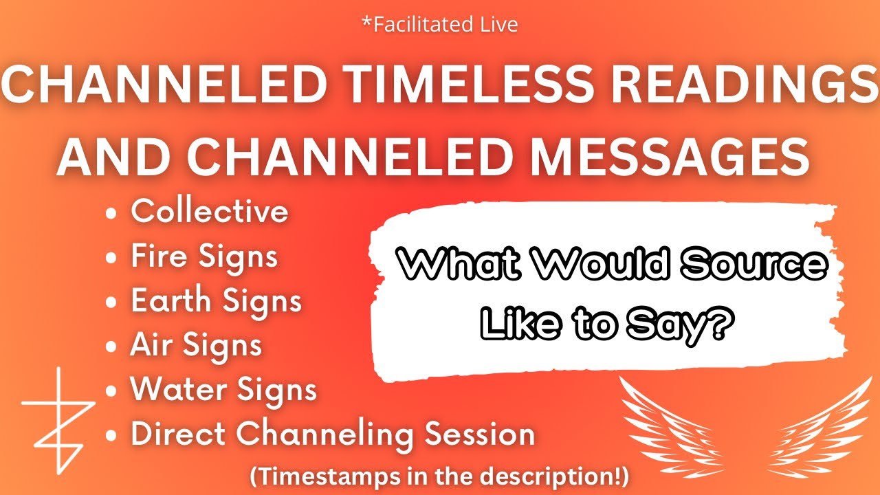 Live Replay! Channeled Timeless Readings by Zodiac Element and Direct ...