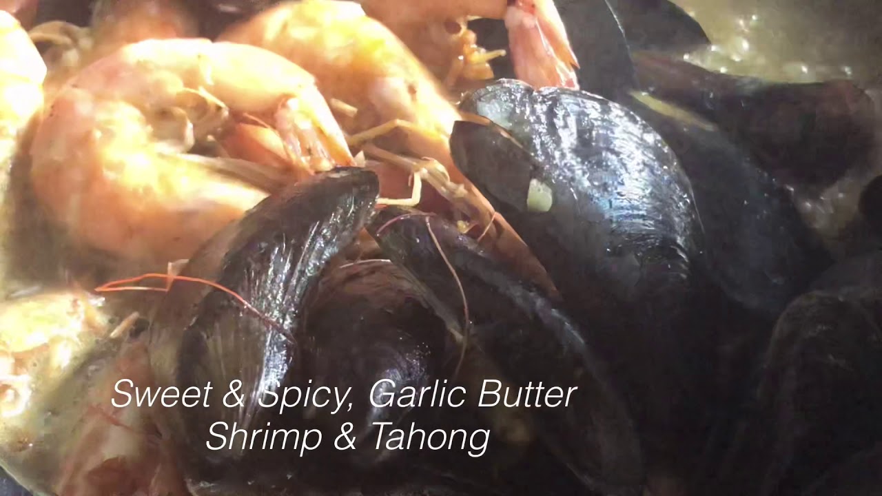 Simple Garlic Butter Shrimp & Tahong (Sweet and Spicy) - YouTube
