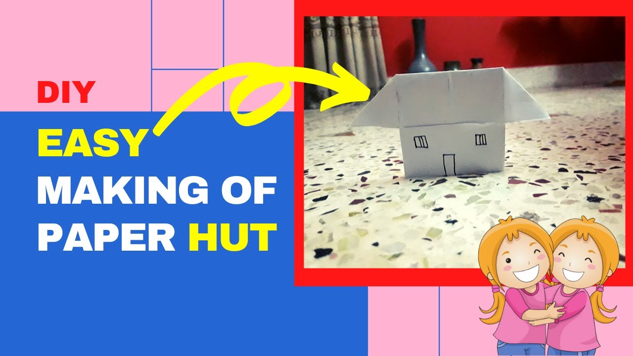 Paper Hut - DIY Paper House | Easily Make Paper Hut During These ...