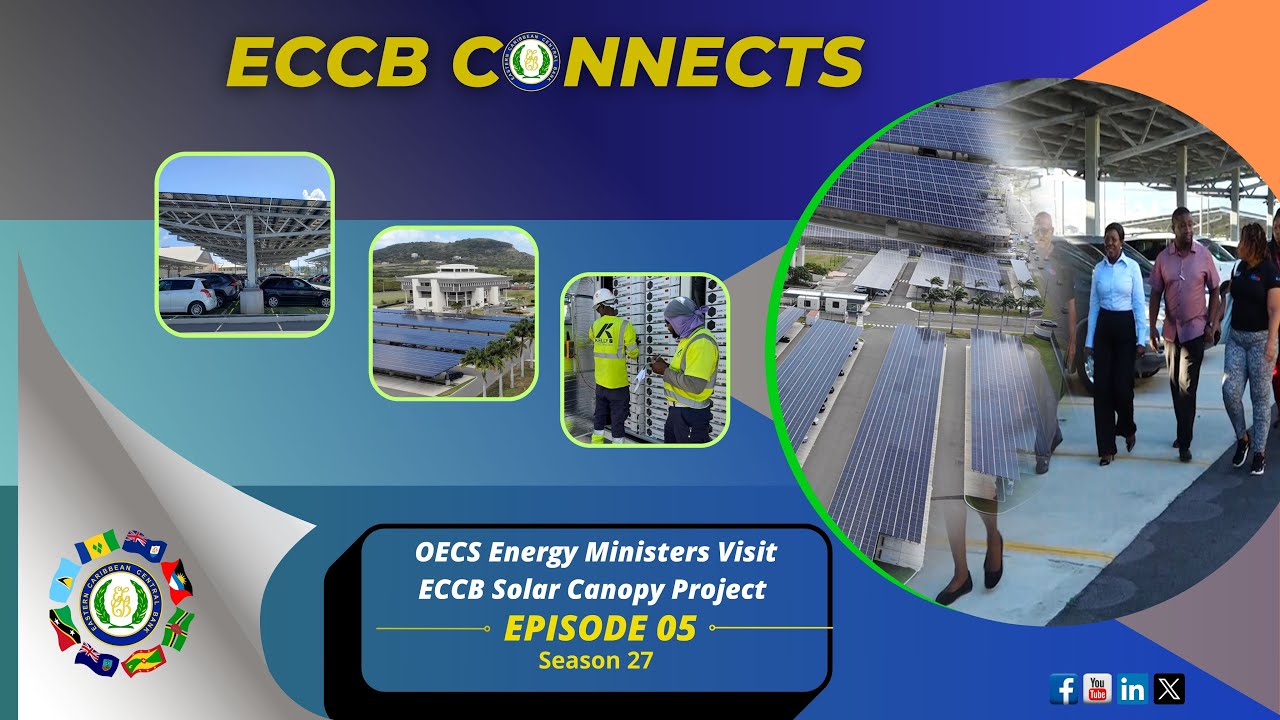 ECCB Connects Season 27 Episode 5 - OECS Energy Ministers Visit ECCB ...